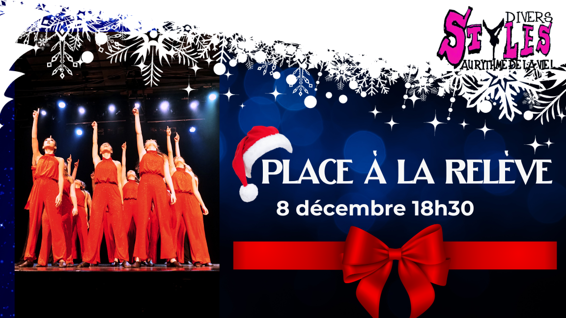 Le département de danse DIVERSTYLES présente Place à la Relève - 18h30 - 7 décembre 2023 - Salle ...