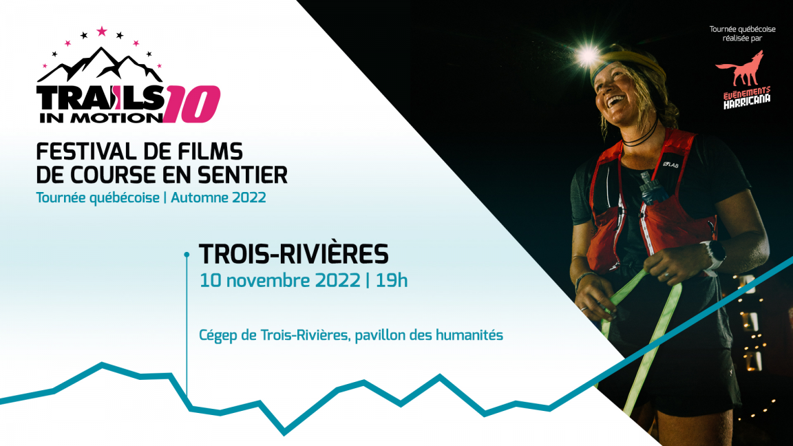 Evenements Harricana présente Trails in Motion Trois-Rivières - 10 ...