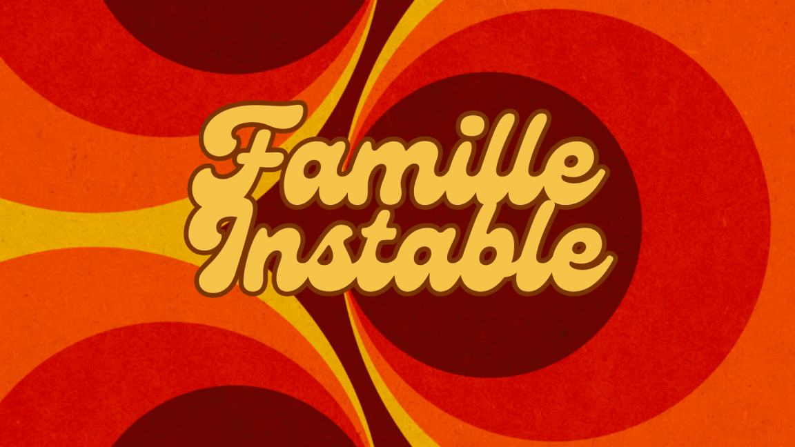 Productions de L'Instable présente La Famille INSTABLE - 3X3 - 1er août ...