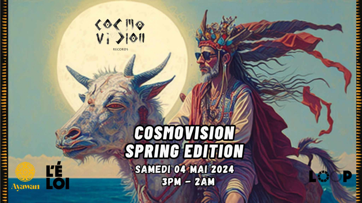 Cosmovision présente Cosmovision Spring Edition 2024 - 4 mai 2024 ...