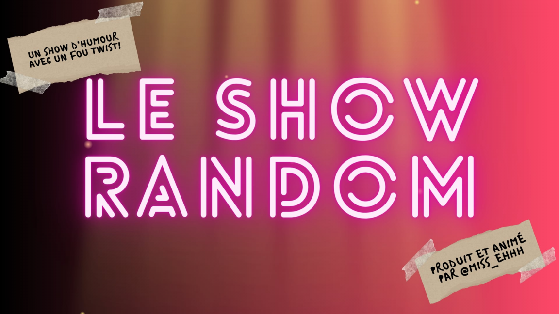 Amina Eh présente The Random Show - 17 mai 2024 - Resto-Bar La ...