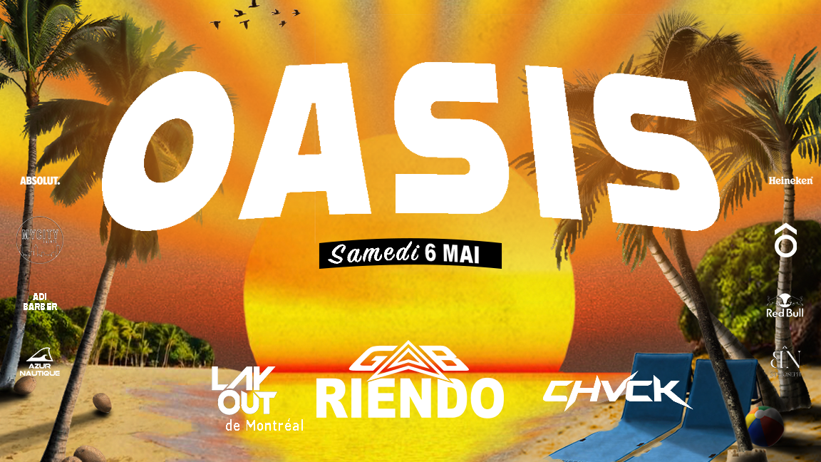 VendÔme Corporation présente Oasis - 6 mai 2023 - La Boîte de Nuit ...
