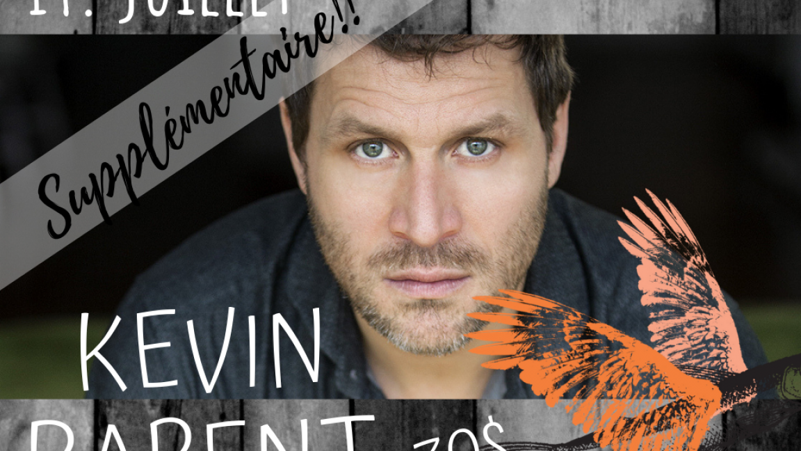 Kevin Parent - 14 juillet 2019 - Auberge La Fascine, Saint-Bernard-sur ...