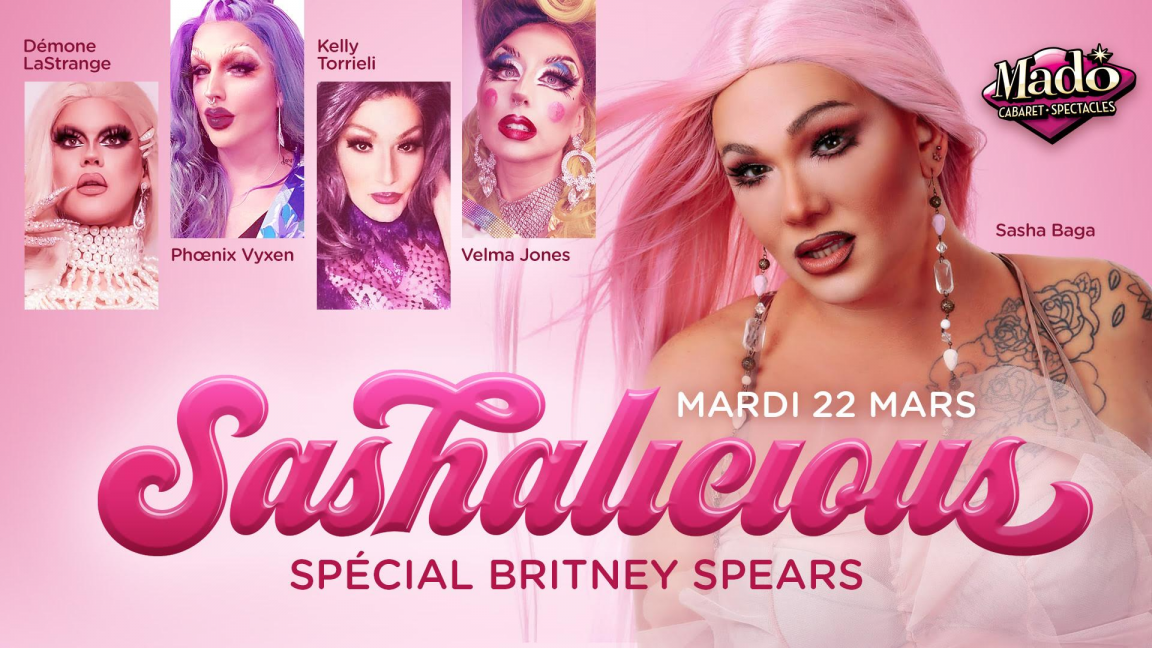 Cabaret Mado présente Sashalicious! Spécial Britney Spears - 22 mars ...