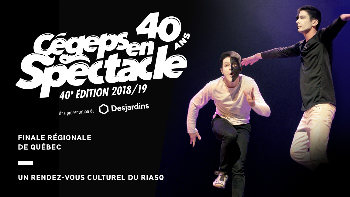 Cégep Garneau présente Finale régionale - Cégeps en spectacle - Québec ...