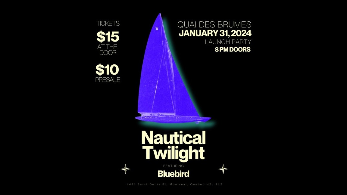 Montreal Melodies présente Nautical Twilight Launch Party ft Bluebird ...