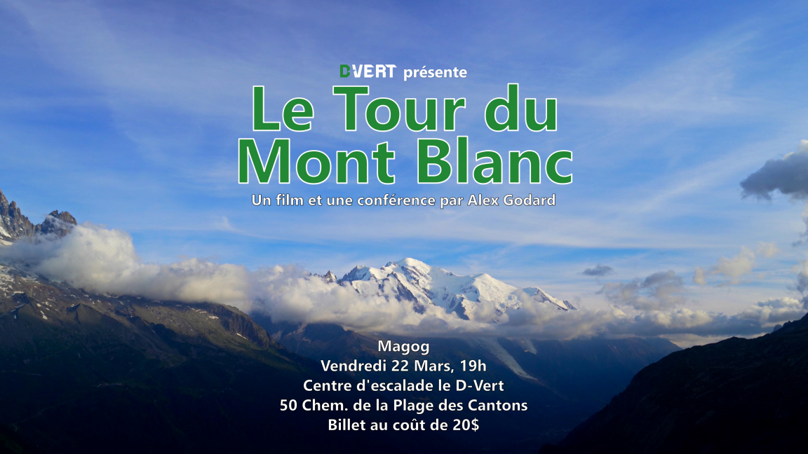 Alex Godard presents Tour du Mont Blanc (Film & Conférence) - March ...