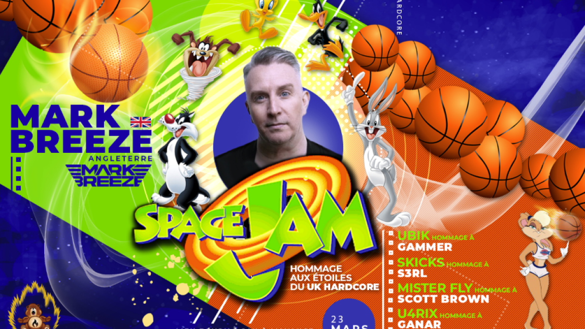 Flames Productions presents Space Jam (Mark Breeze) - March 23rd 2018 ...