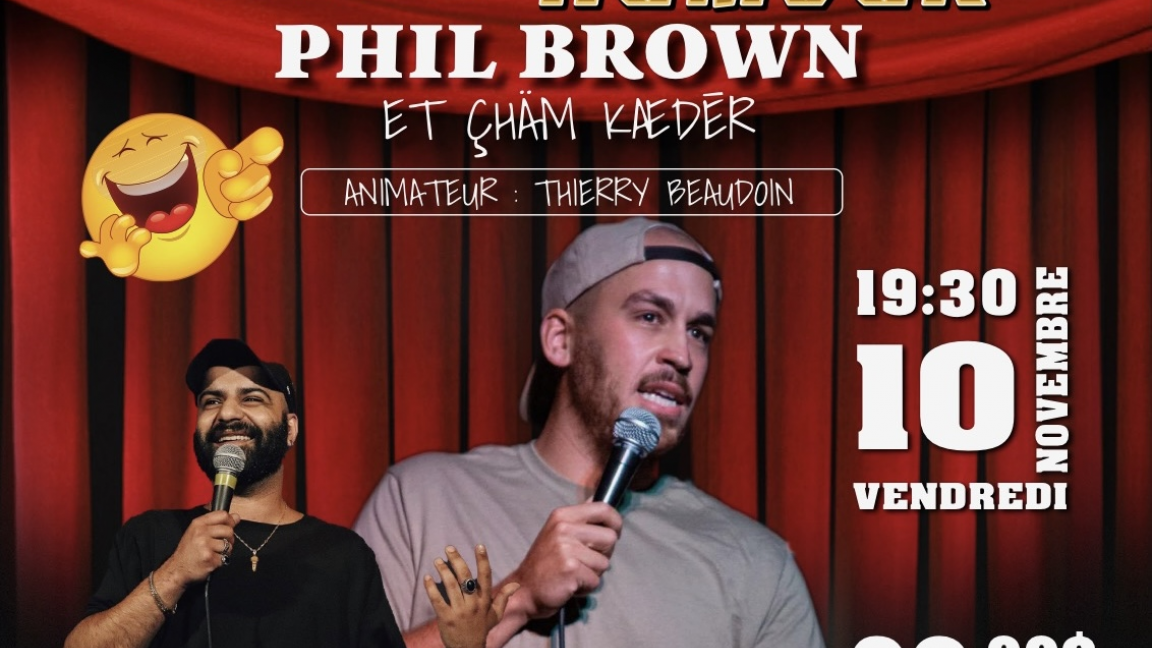 Cabaret M présente Soirée Humour avec Phil Brown - 10 novembre 2023 - Cabaret M, cantley, QC ...