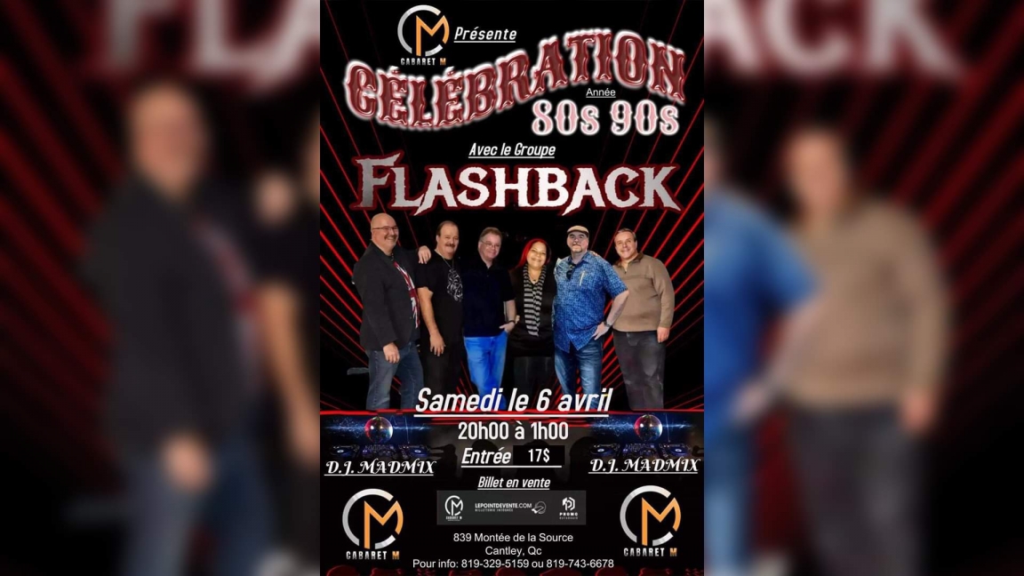Cabaret M présente Flashback 80’s 90’s - 6 avril 2024 - Cabaret M, cantley, QC - Lepointdevente.com