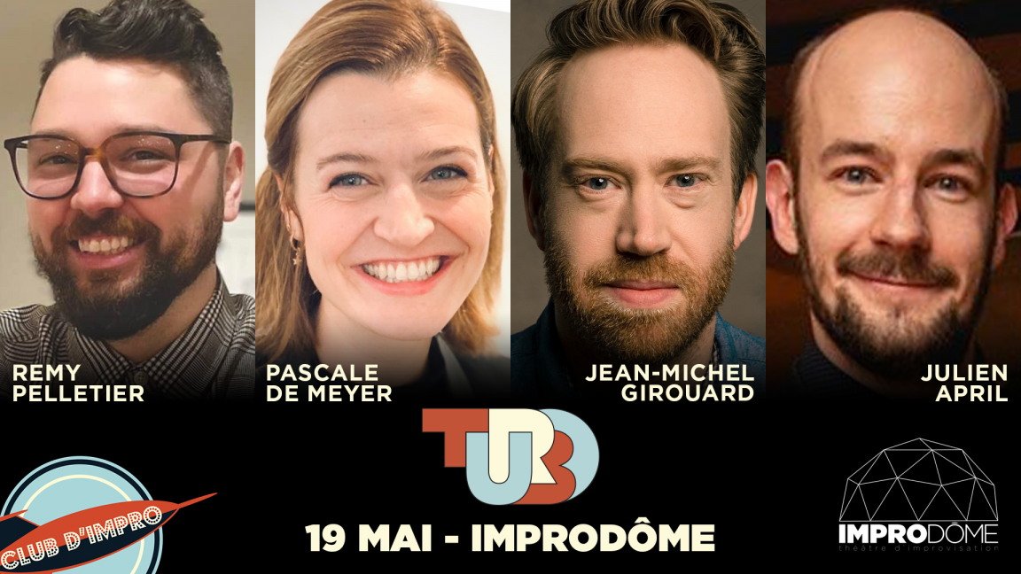 Club d'impro inc. présente TURBO du 19 mai - 19 mai 2023 - Improdôme ...