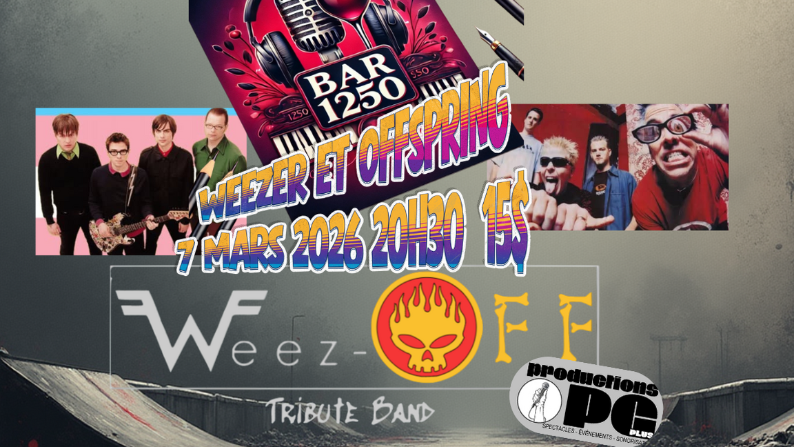 Weez-Off présente Bar 1250- Événement Punk rock Weezer et Offspring - 7 ...