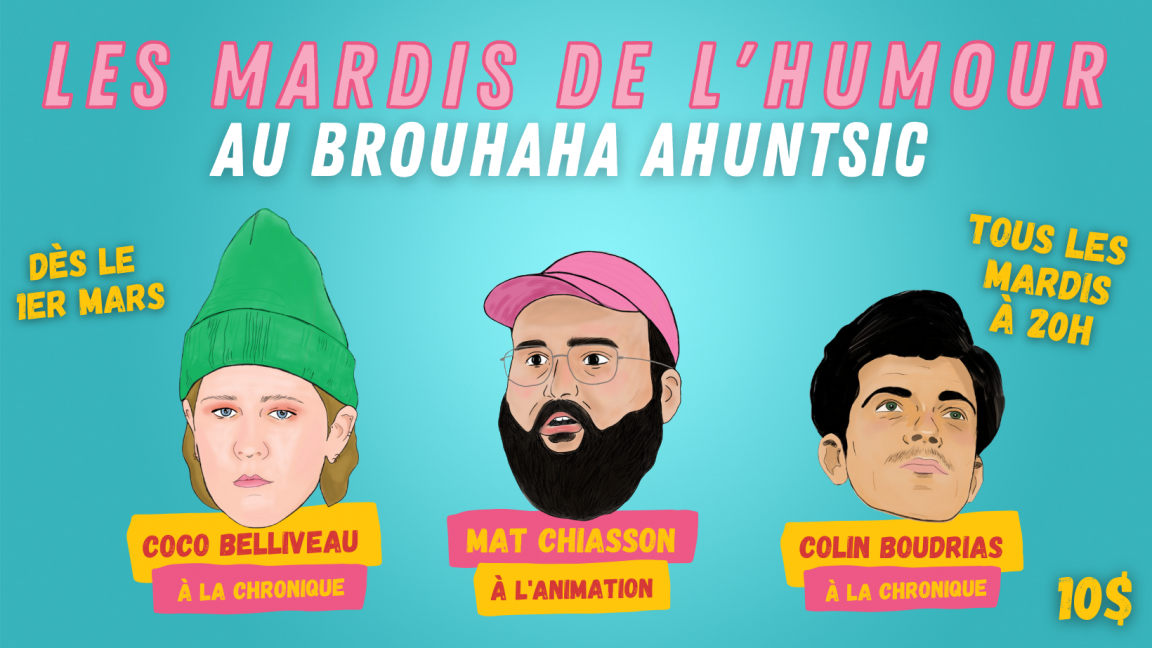Les mardis de l'humour au Brouhaha Ahuntsic | 29 mars - 29 mars 2022 ...