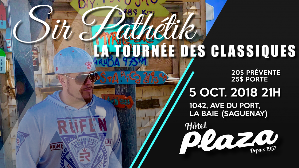 HOTEL PLAZA présente Sir Pathétik - 5 octobre 2018 - Lepointdevente.com
