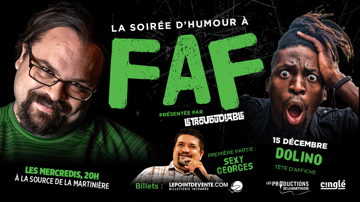 Les Productions de la Martinière présentent La soirée d'humour à FAF ...