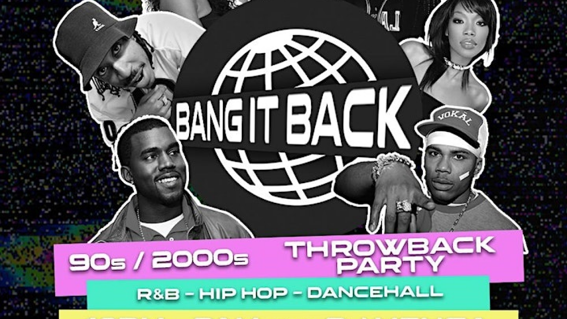 Black Buddies Entertainment présente BANG IT BACK! THROWBACK PARTY - 7 ...