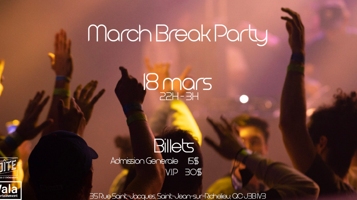 Evenements Wala présente Party Semaine de Relâche - 18 mars 2022 - LA ...