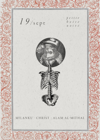 La Petite Boîte Noire présente Milanku, C H R I S T & Alam al-Mithal ...