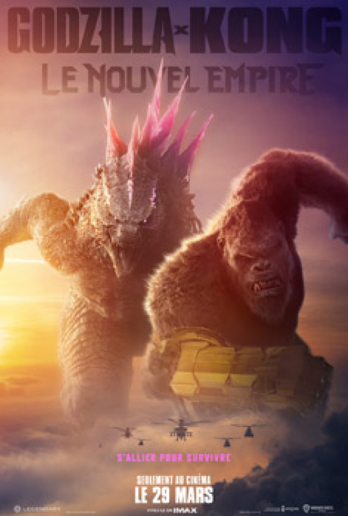 Clap Place Ste-Foy présente Godzilla et Kong - Le nouvel empire - 31 mars 2024 - Cinéma Le Clap ...