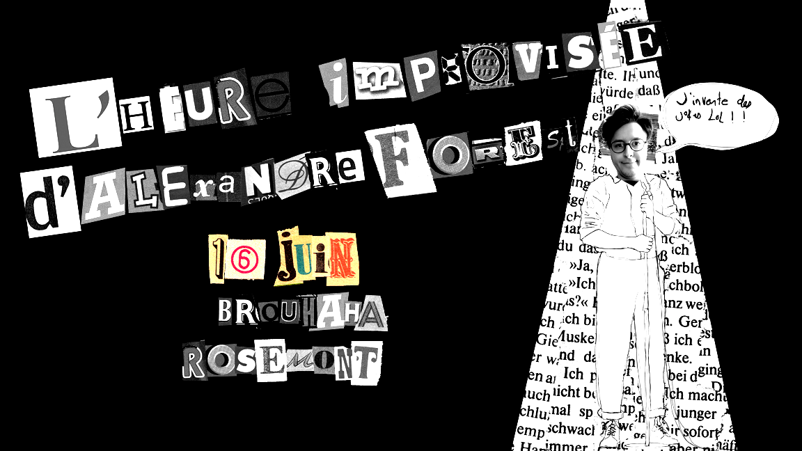 Alexandre Forest presents Heure improvisée #2 d'Alexandre Forest - June ...