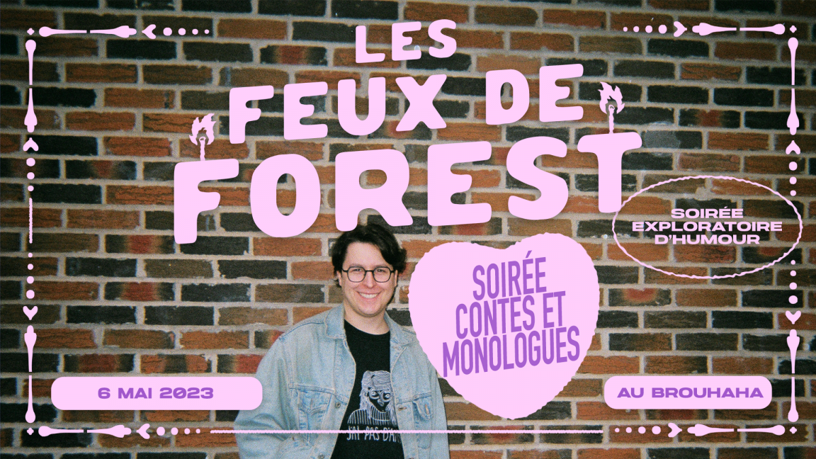 Alexandre Forest présente Feux de Forest - Soirée Contes et Monologues ...