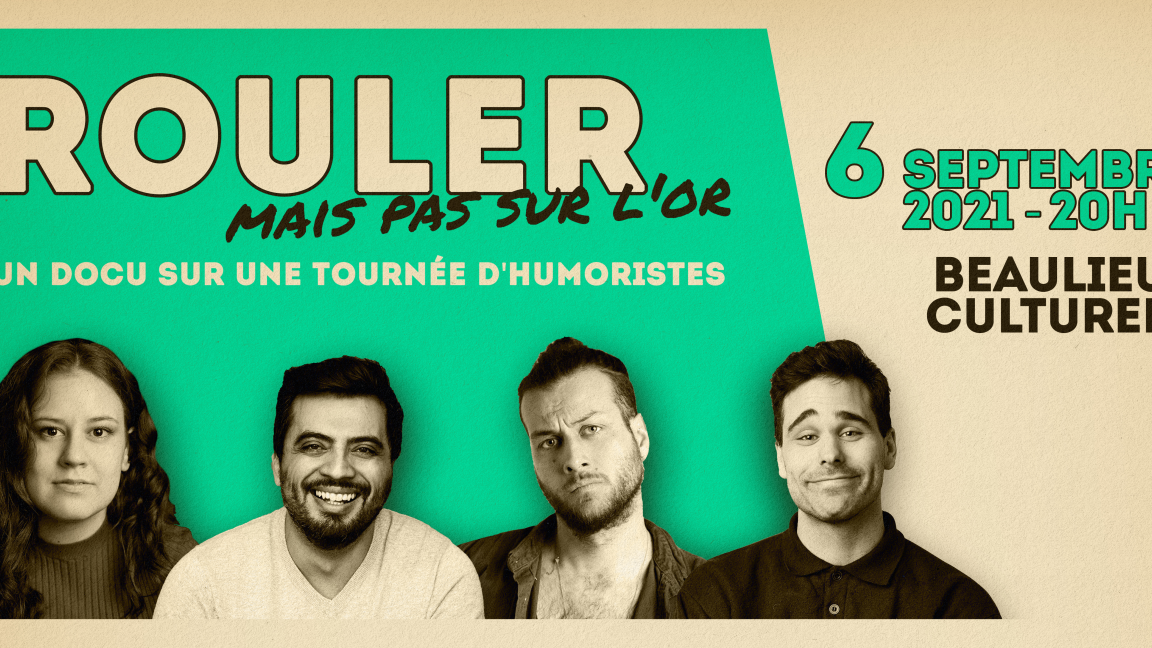 Roulez, mais pas sur l'or! présente Spectacle d'humour: Rouler, mais ...