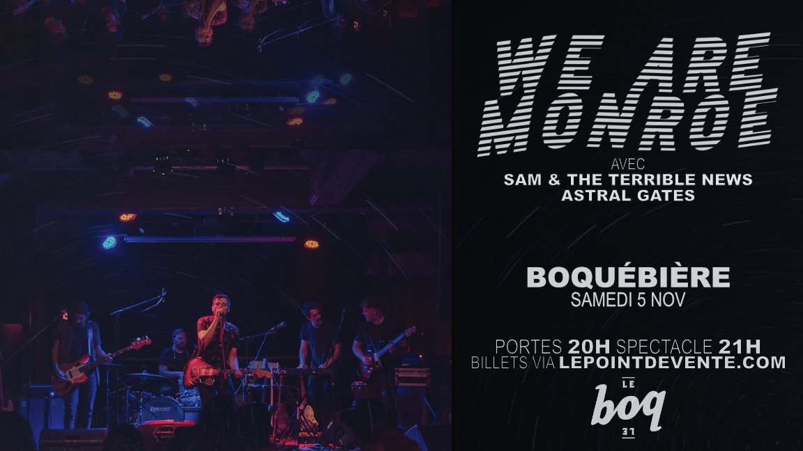 Microbrasserie Le Boquébière présente We Are Monroe au Boquébière - 5 novembre 2022 - Le Boq ...