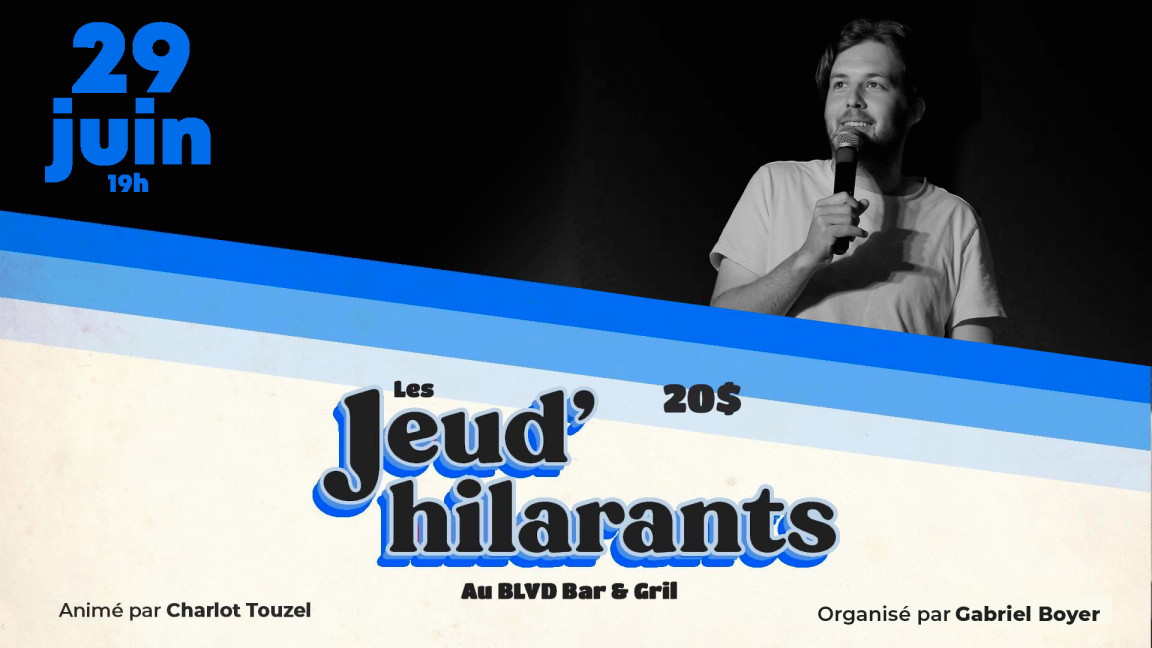 Jeud'hilarant présente Les Jeud'hilarants - 29 juin 2023 - BLVD Bar ...