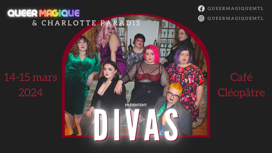 Queer Magique présente Cabaret DIVAS - 15 mars 2024 - Cafe Cleopatre ...