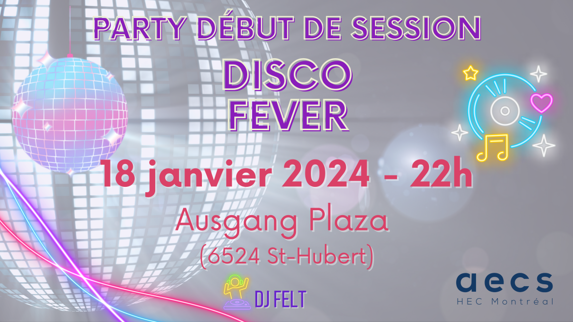 HEC présente PARTY DÉBUT DE SESSION HIVER - AECS - 18 janvier 2024 ...