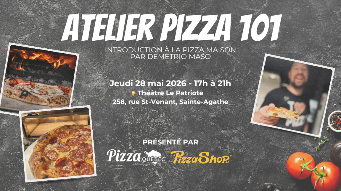 Pizza Québec presents Atelier Pizza 101 - Introduction à la pizza ...