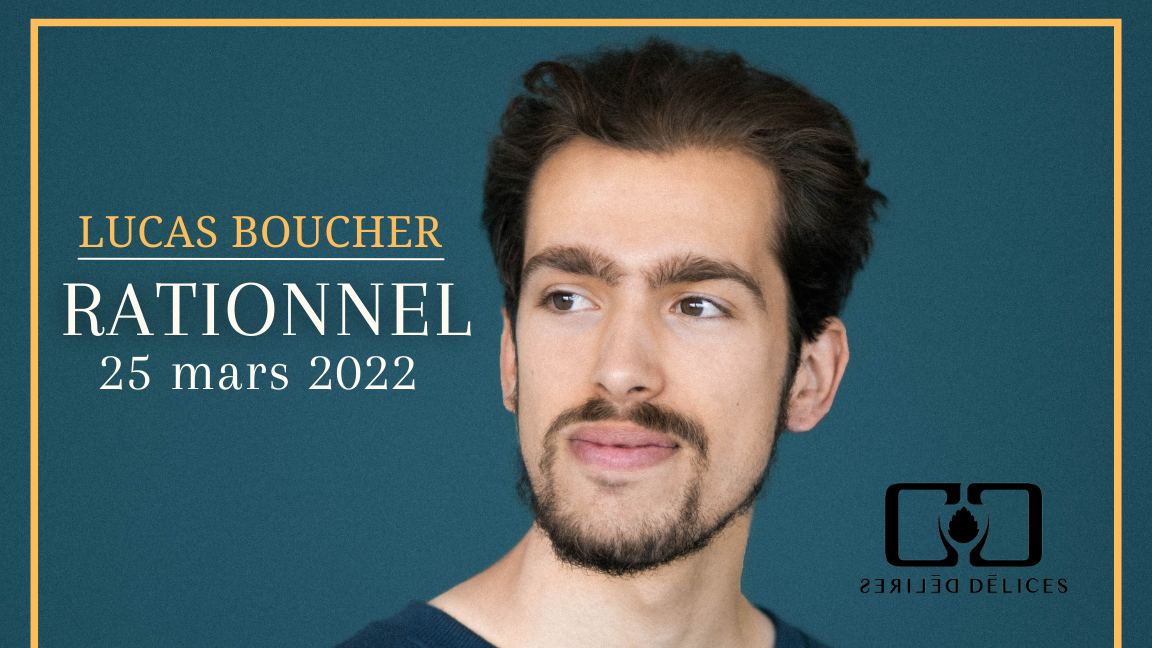 Lucas Boucher - Rationnel - 25 mars 2022 - Microbrasserie Délires et Délices, Chambly, QC ...